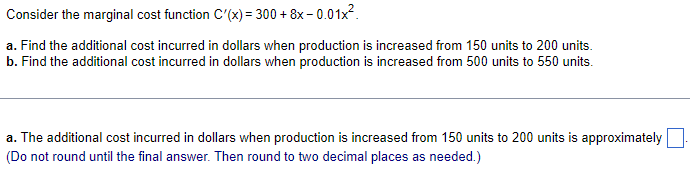 Solved a. Find the additional cost incurred in dollars when | Chegg.com
