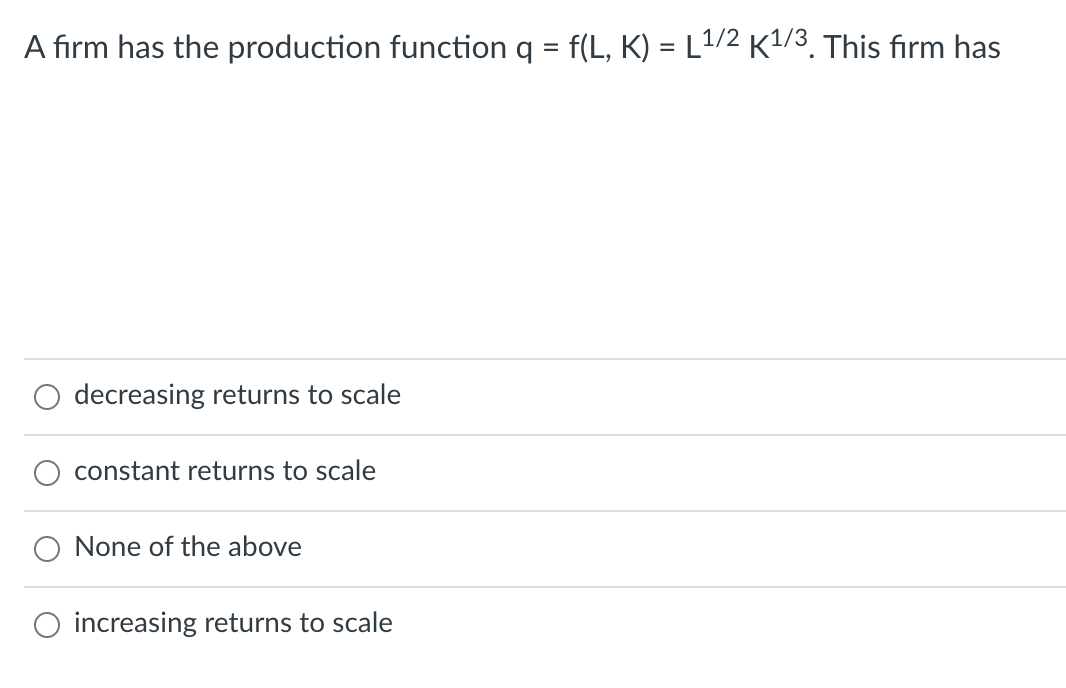 Solved A firm has the production function q = f(L, K) = [1/2 | Chegg.com