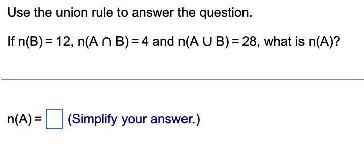 Solved Use the union rule to answer the question. If | Chegg.com