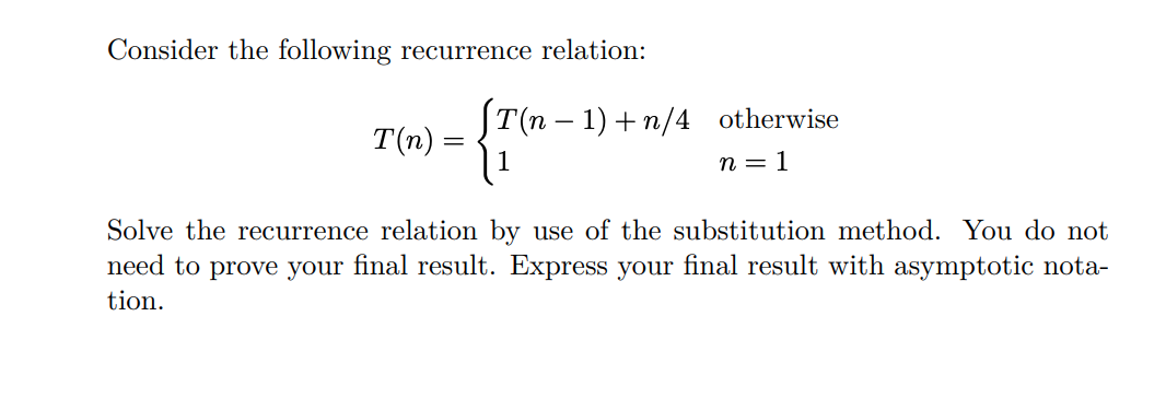 Solved Consider the following recurrence relation: ST(n − 1) | Chegg.com