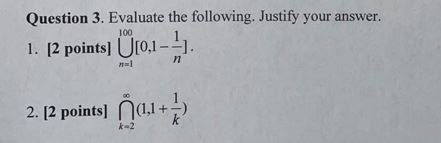 Solved Question 3. Evaluate the following. Justify your | Chegg.com