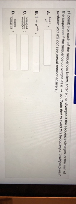 Solved (1 point) For each of the sequences below, enter | Chegg.com