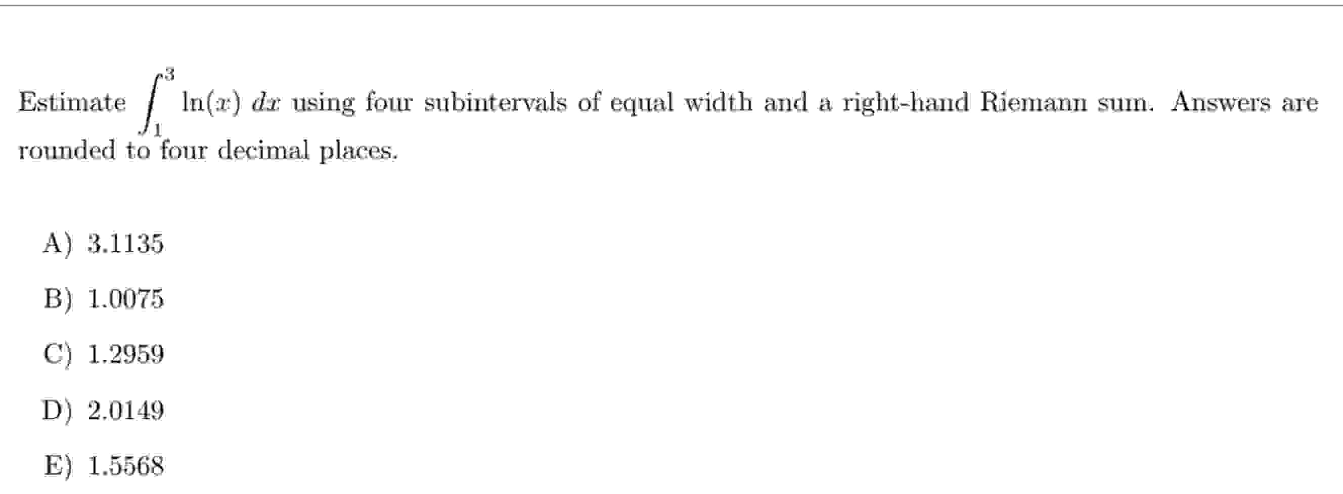 Solved Estimate ∫13ln(x)dx ﻿using four subintervals of equal | Chegg.com