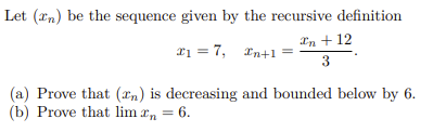 Solved Let (xn) be the sequence given by the recursive | Chegg.com