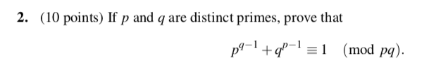 Solved 2. (10 points) If p and q are distinct primes, prove | Chegg.com