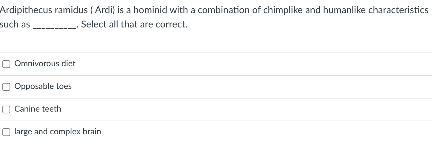 Solved Ardipithecus ramidus ( Ardi) is a hominid with a | Chegg.com