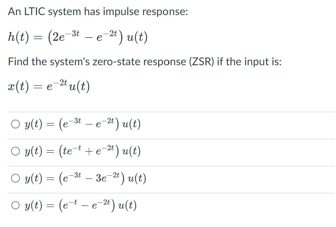 Solved An LTIC system has impulse response: | Chegg.com