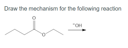 Solved Draw the mechanism for the following reaction -OH | Chegg.com