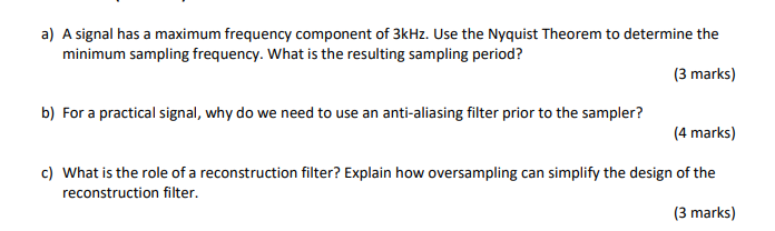 Solved a) A signal has a maximum frequency component of | Chegg.com