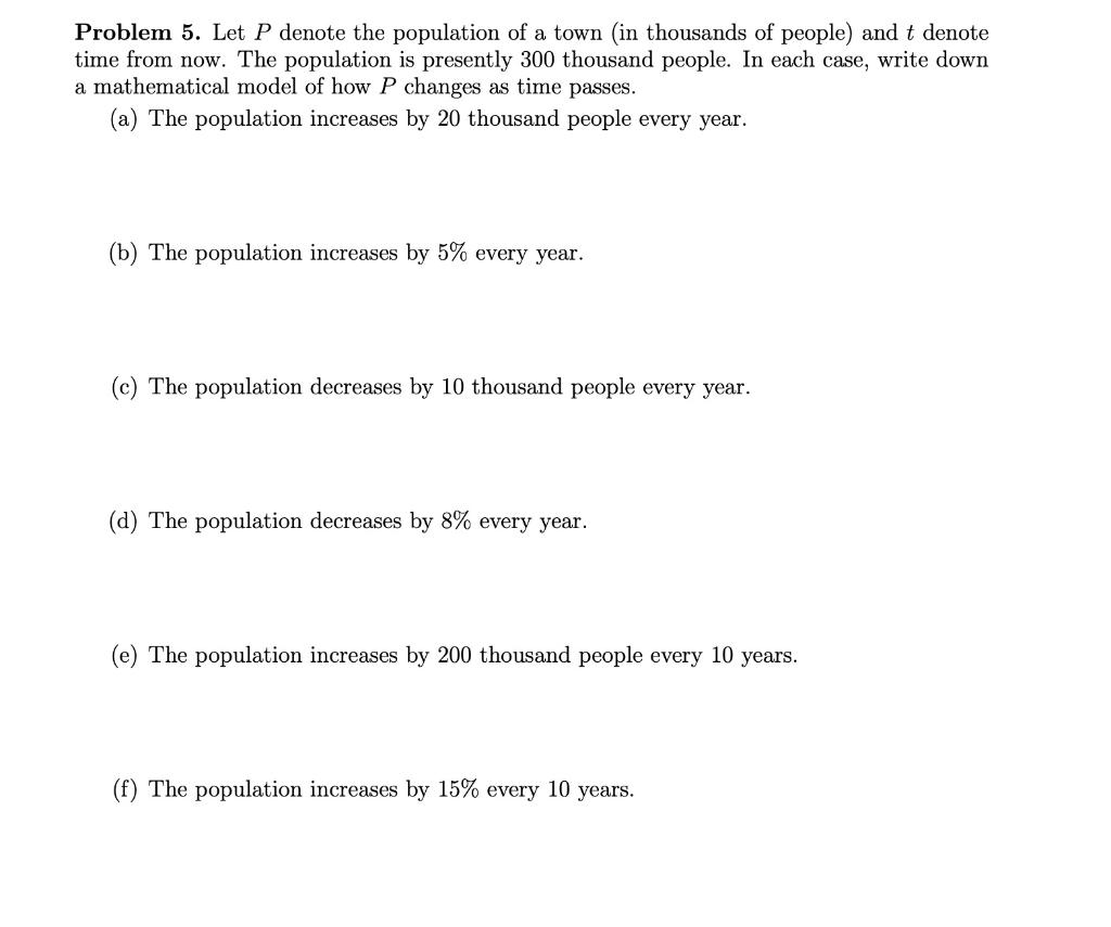 Solved Problem 5. Let P denote the population of a town in | Chegg.com
