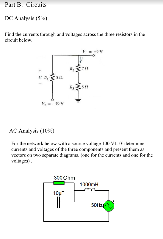 Solved Part B: Circuits DC Analysis (5%) Find the currents | Chegg.com