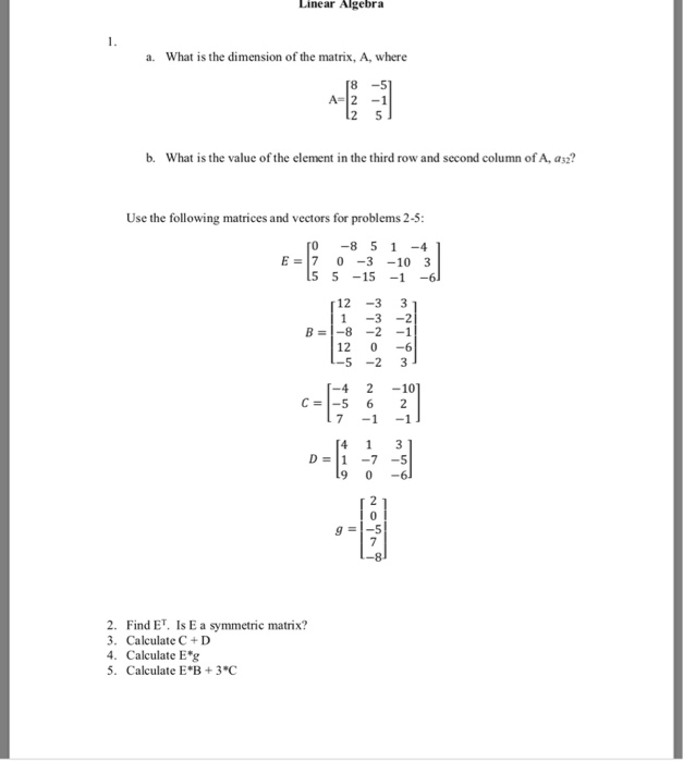 Solved Linear Algebra a. What is the dimension of the | Chegg.com