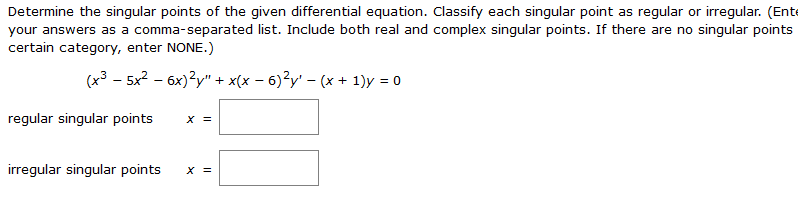 Solved Determine the singular points of the given | Chegg.com
