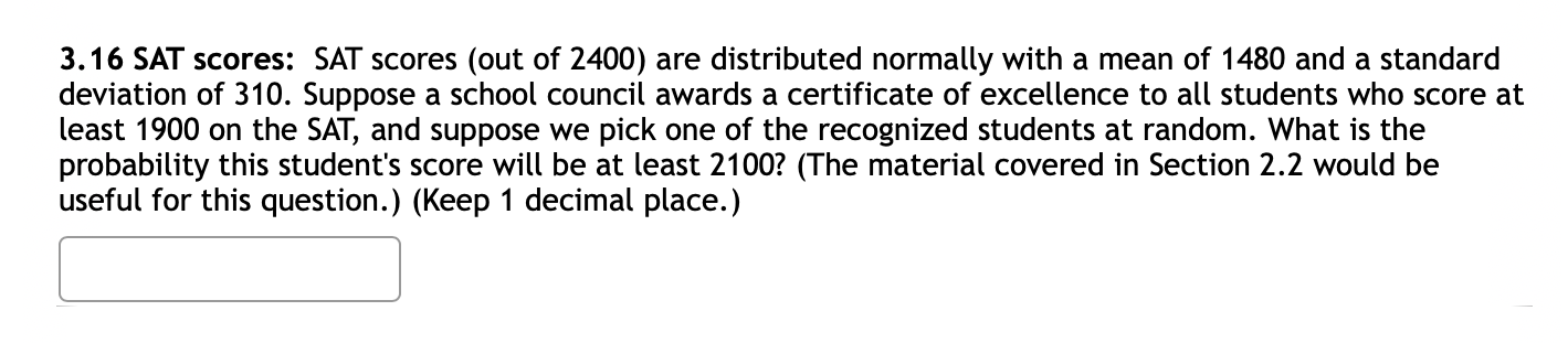 Solved 3.16 SAT scores: SAT scores (out of 2400 ) are | Chegg.com