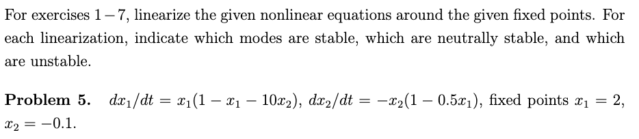 Solved For exercises 1−7, linearize the given nonlinear | Chegg.com