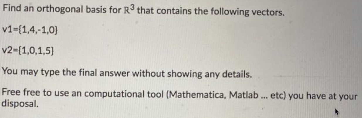 Solved Find an orthogonal basis for R3 that contains the | Chegg.com