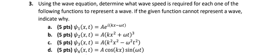 Solved 3. Using the wave equation, determine what wave speed | Chegg.com