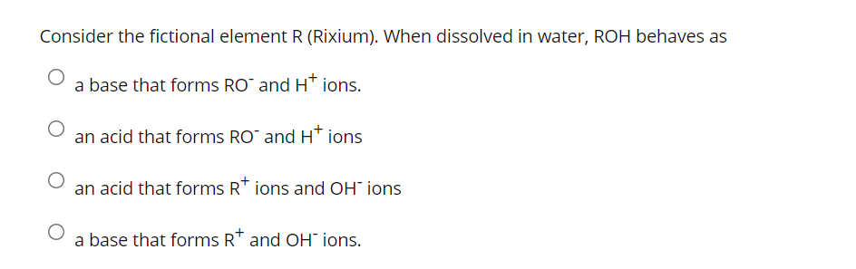 Solved Consider the fictional element R (Rixium). When | Chegg.com