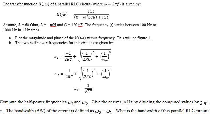 Solved The transfer function H(jw) of a parallel RLC circuit | Chegg.com