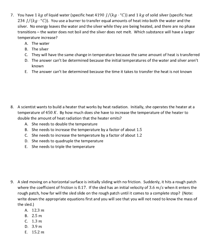Solved 7. You have 1 kg of liquid water (specific heat 4190 | Chegg.com