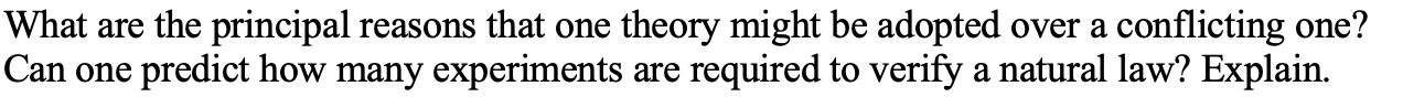 Solved What are the principal reasons that one theory might | Chegg.com