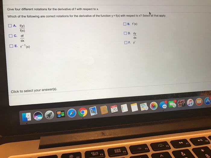 Solved Give four different notations for the derivative of f | Chegg.com