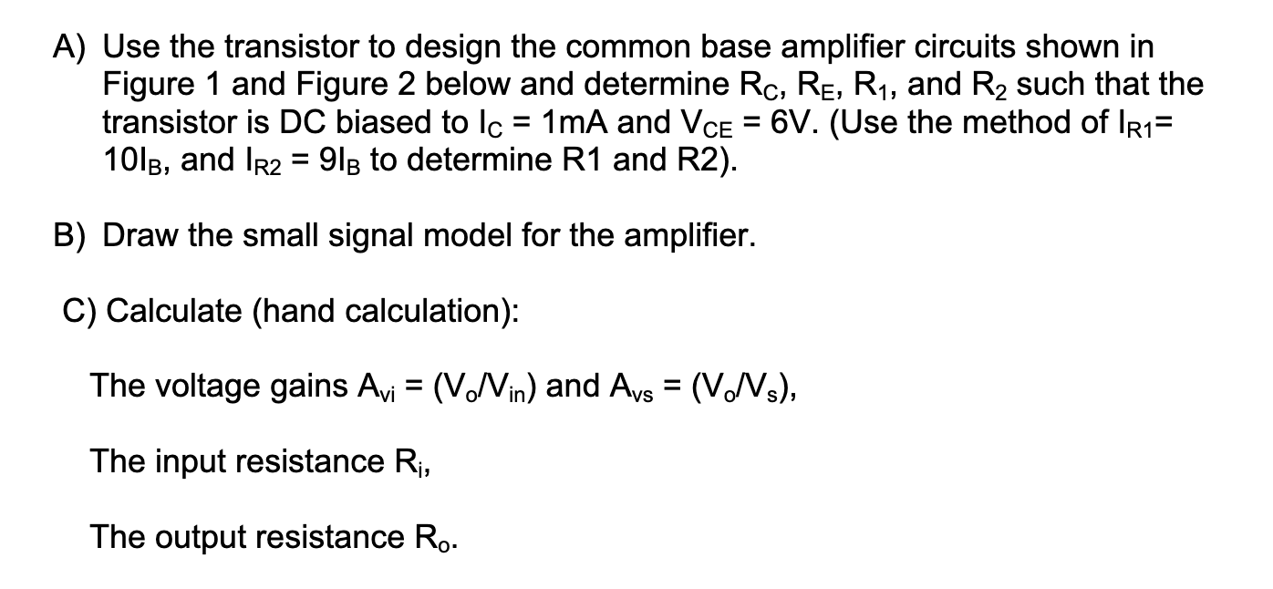 A) Use the transistor to design the common base | Chegg.com