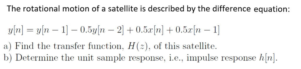 Solved The rotational motion of a satellite is described by | Chegg.com