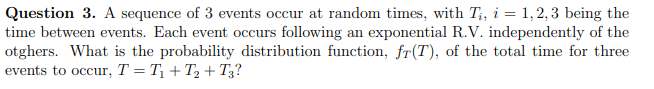 Solved Question 3. A sequence of 3 events occur at random | Chegg.com