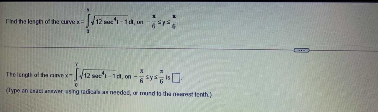 Solved TT Find the length of the curve x= | V12 secʻt-1dt, | Chegg.com