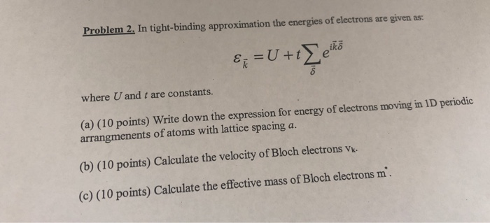 Problem 2, In tight-binding approximation the | Chegg.com