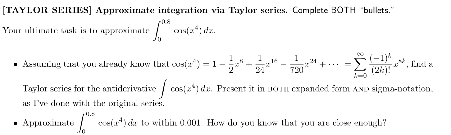 Solved [TAYLOR SERIES] Approximate integration via Taylor | Chegg.com