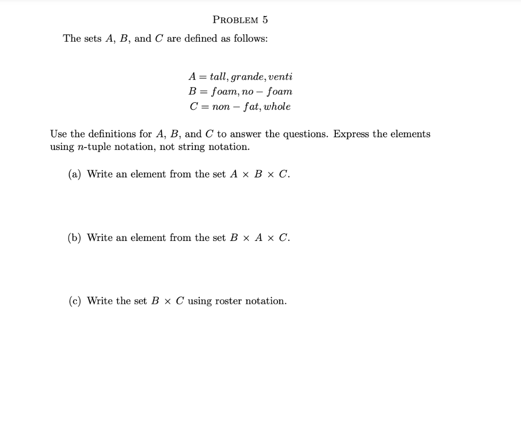 [Solved]: The sets A,B, and C are defined as follows: A=ta