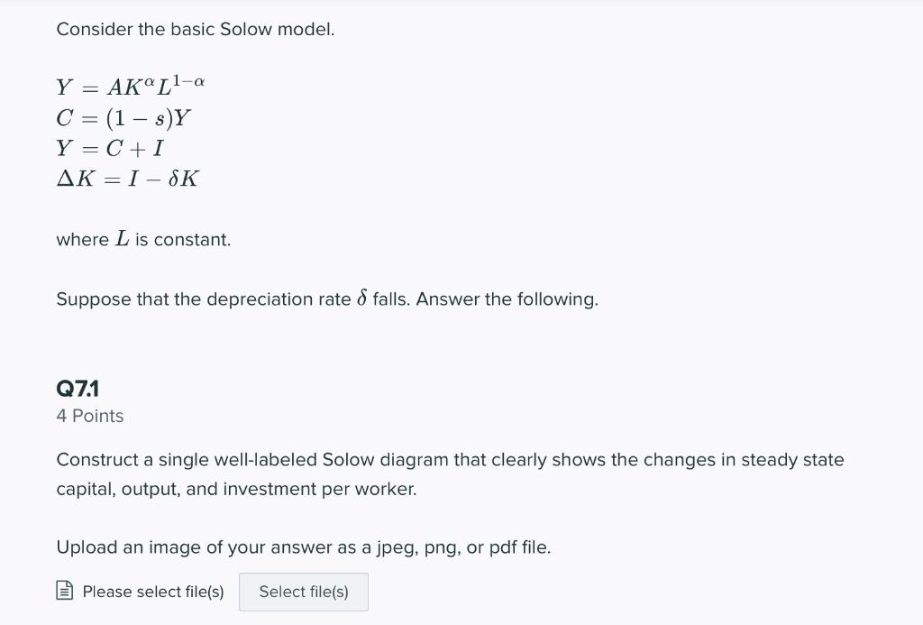 Solved Consider the basic Solow model. Y = AKL1-a C = (1 - | Chegg.com