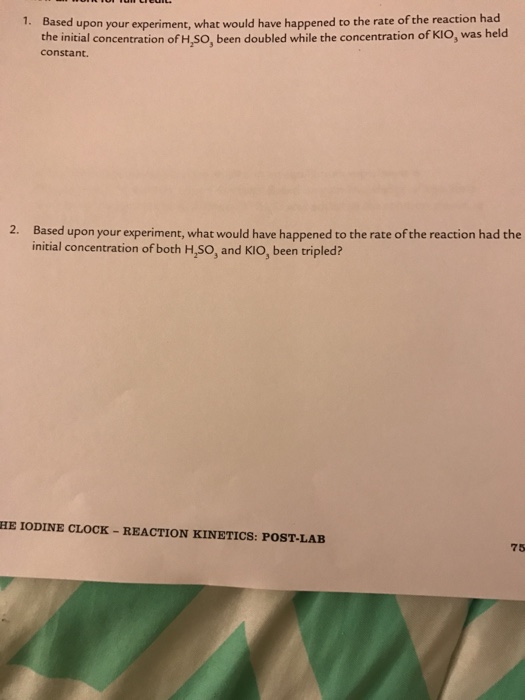 1. Based upon your experiment, what would have | Chegg.com