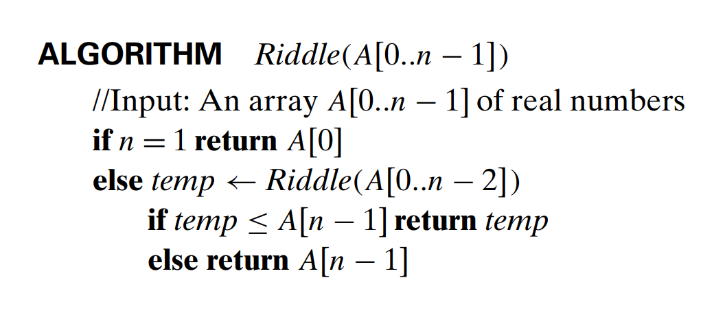 Solved ALGORITHM Riddle(A[O..n – 1]) //Input: An array | Chegg.com