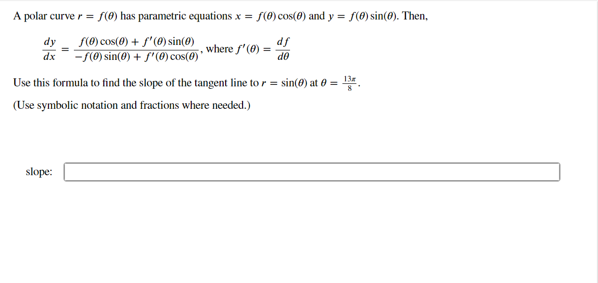 Solved A Polar Curve R F θ Has Parametric Equations