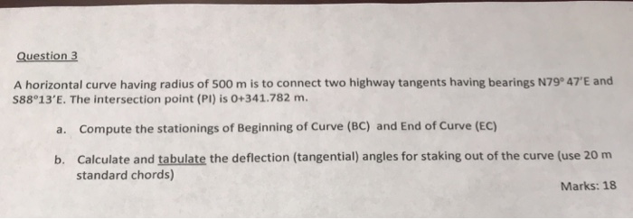 Solved Question 3 A horizontal curve having radius of 500 m | Chegg.com