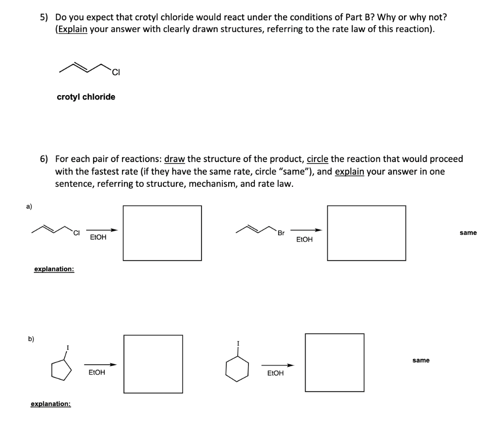 Solved 5) Do you expect that crotyl chloride would react | Chegg.com