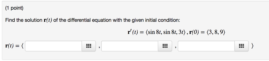 Solved 1 point) Find the solution r(t) of the differential | Chegg.com