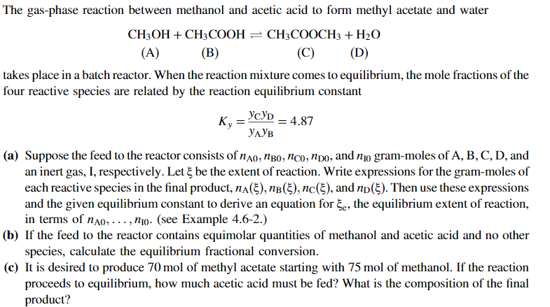 Solved The gas-phase reaction between methanol and acetic | Chegg.com