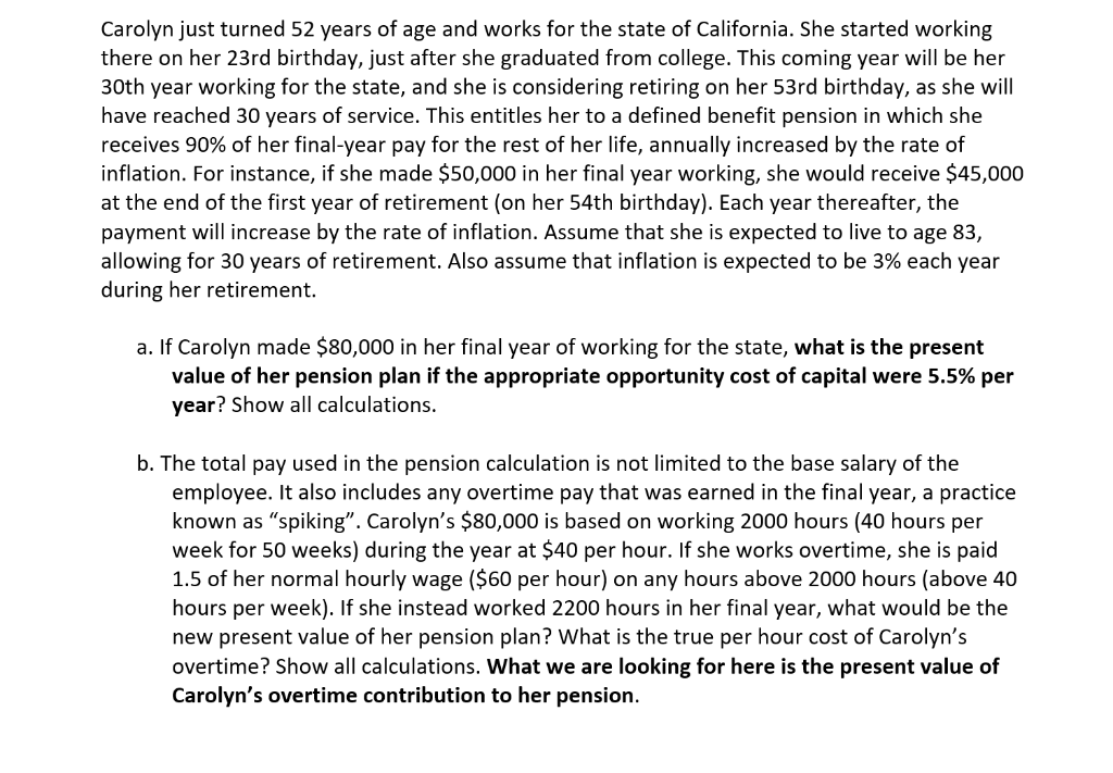 Solved Carolyn just turned 52 years of age and works for the | Chegg.com