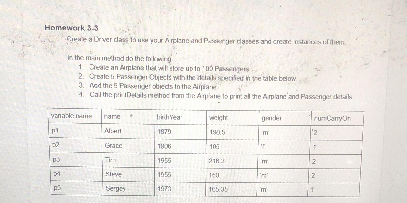 Solved omework 3-3 Create a Driver class to use your | Chegg.com