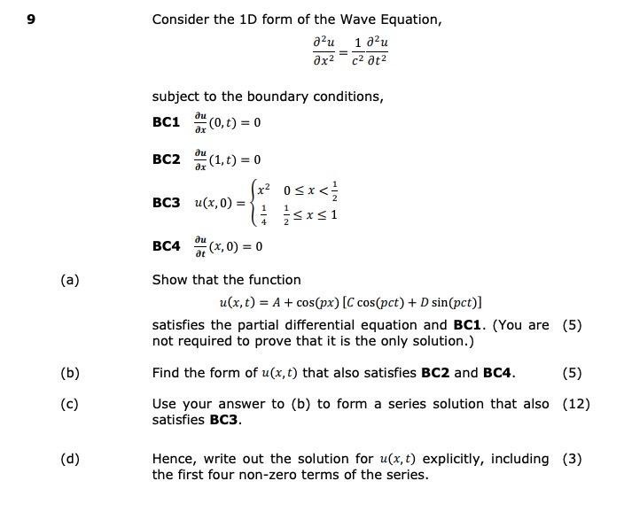 Solved Consider the 1D form of the Wave Equation, | Chegg.com