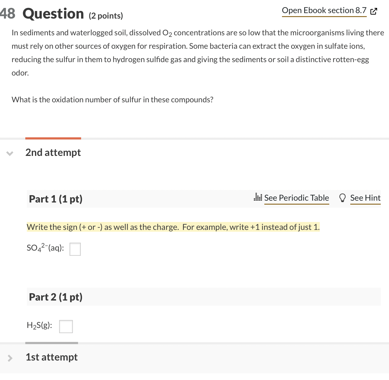 Solved 2nd ﻿attemptPart 1 (1 pt)Write the sign (+ or -) as | Chegg.com