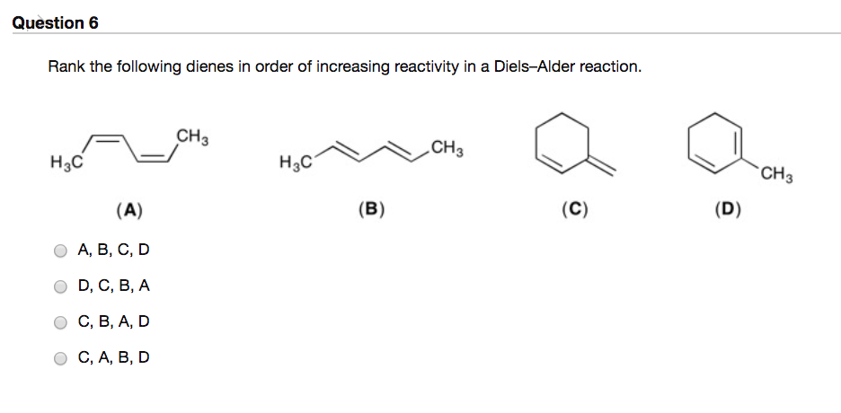 Solved Question 6 Rank the following dienes in order of | Chegg.com
