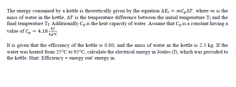 Solved k] The energy consumed by a kettle is theoretically | Chegg.com