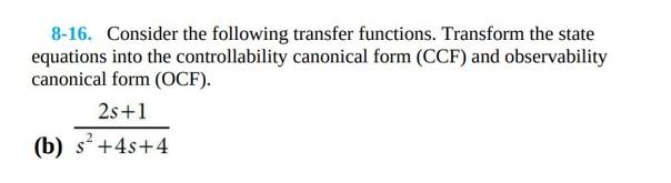 Solved 8-16. Consider the following transfer functions. | Chegg.com