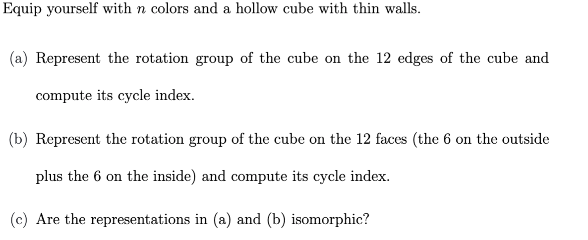 Solved Equip yourself with n colors and a hollow cube with | Chegg.com