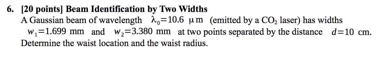 Solved 6. [20 points) Beam Identification by Two Widths A | Chegg.com